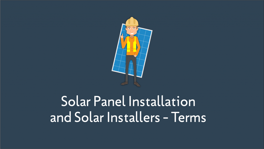 Solar Installer and Solar Panel Terminology | SolarBook